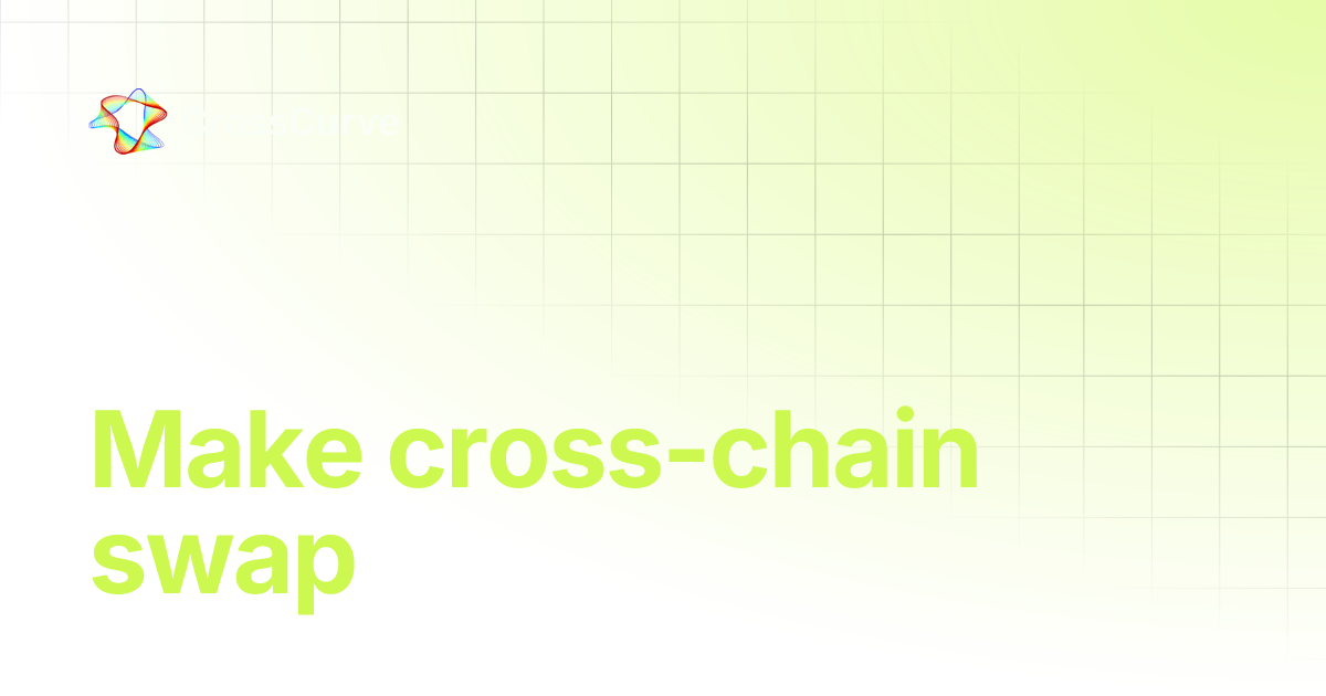 Make cross-chain swap | CrossCurve MetaLayer