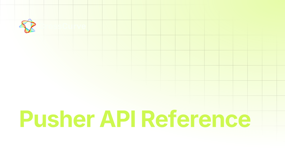 Pusher API Reference | CrossCurve MetaLayer